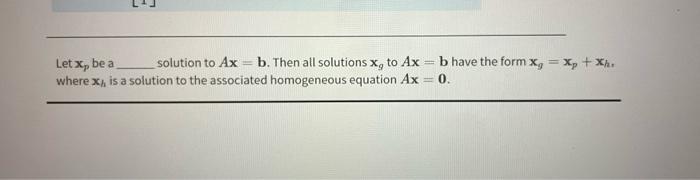Solved Let x, be a solution to Ax= b. Then all solutions x, | Chegg.com