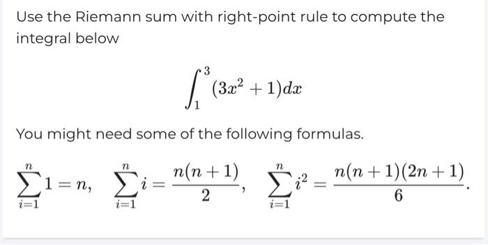 Solved Use the Riemann sum with right-point rule to compute | Chegg.com