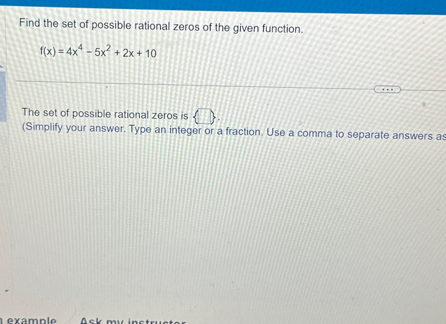 Solved Find the set of possible rational zeros of the given | Chegg.com