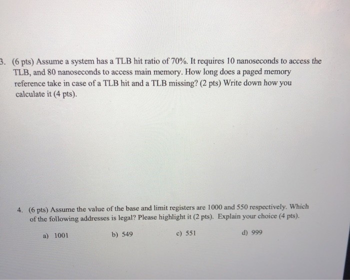 Solved 3. (6 pts) Assume a system has a TLB hit ratio of | Chegg.com