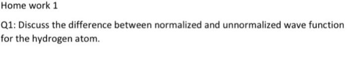 Solved Q1: Discuss the difference between normalized and | Chegg.com