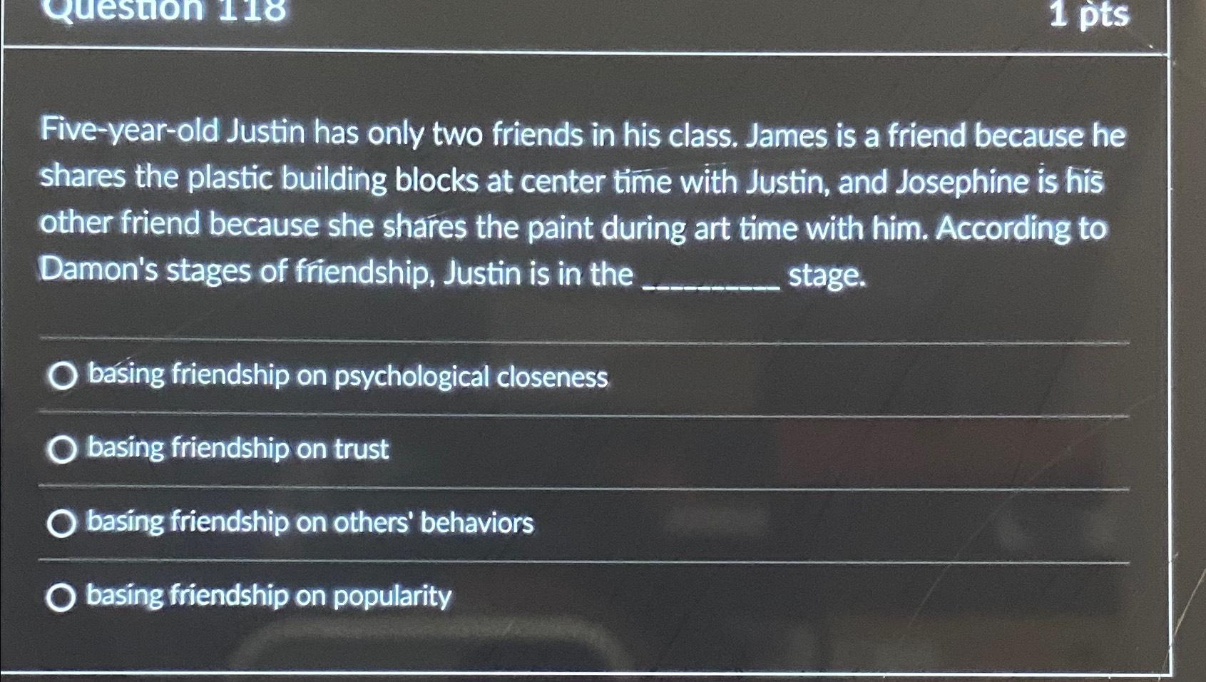 Solved Five-year-old Justin has only two friends in his | Chegg.com