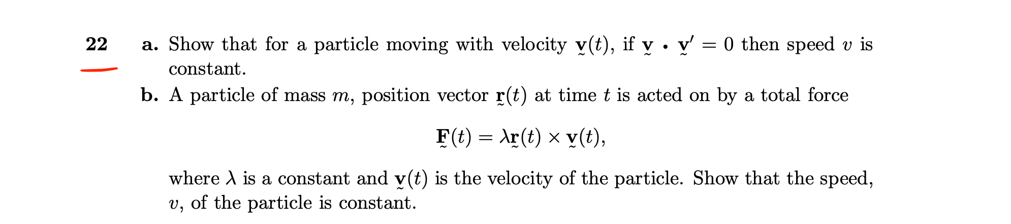 22 ﻿a. ﻿Show that for a particle moving with velocity | Chegg.com