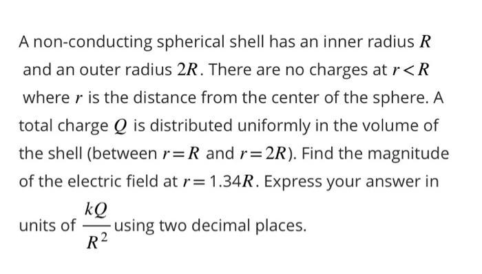 Solved A non-conducting spherical shell has an inner radius | Chegg.com