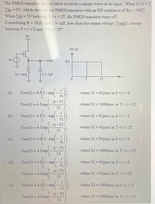 Solved The PMOS transistor elown below receives a | Chegg.com