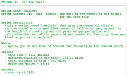 Solved Hit The Road Script Name: roadTrip Script Outputs | Chegg.com