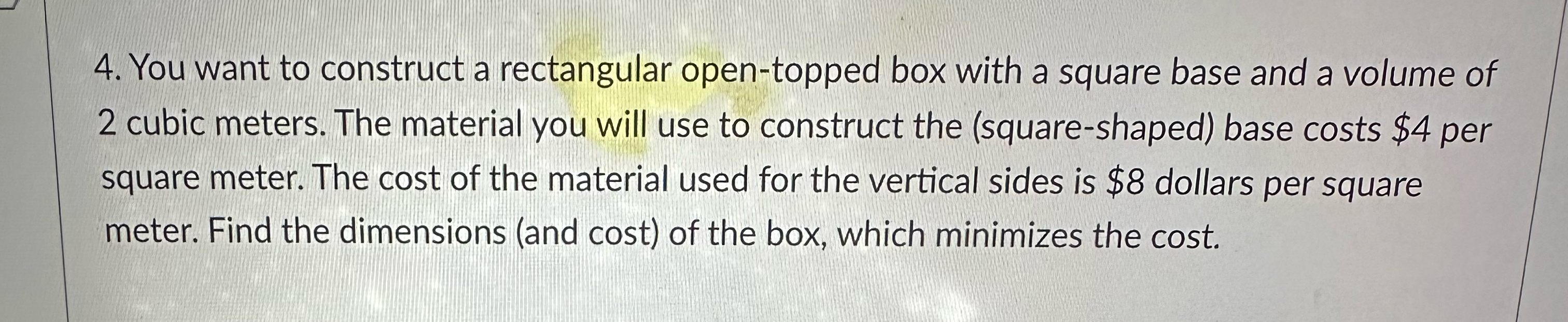 Solved You want to construct a rectangular open-topped box | Chegg.com