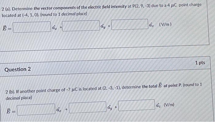 Solved 2 (a), Determine the vector components of the | Chegg.com