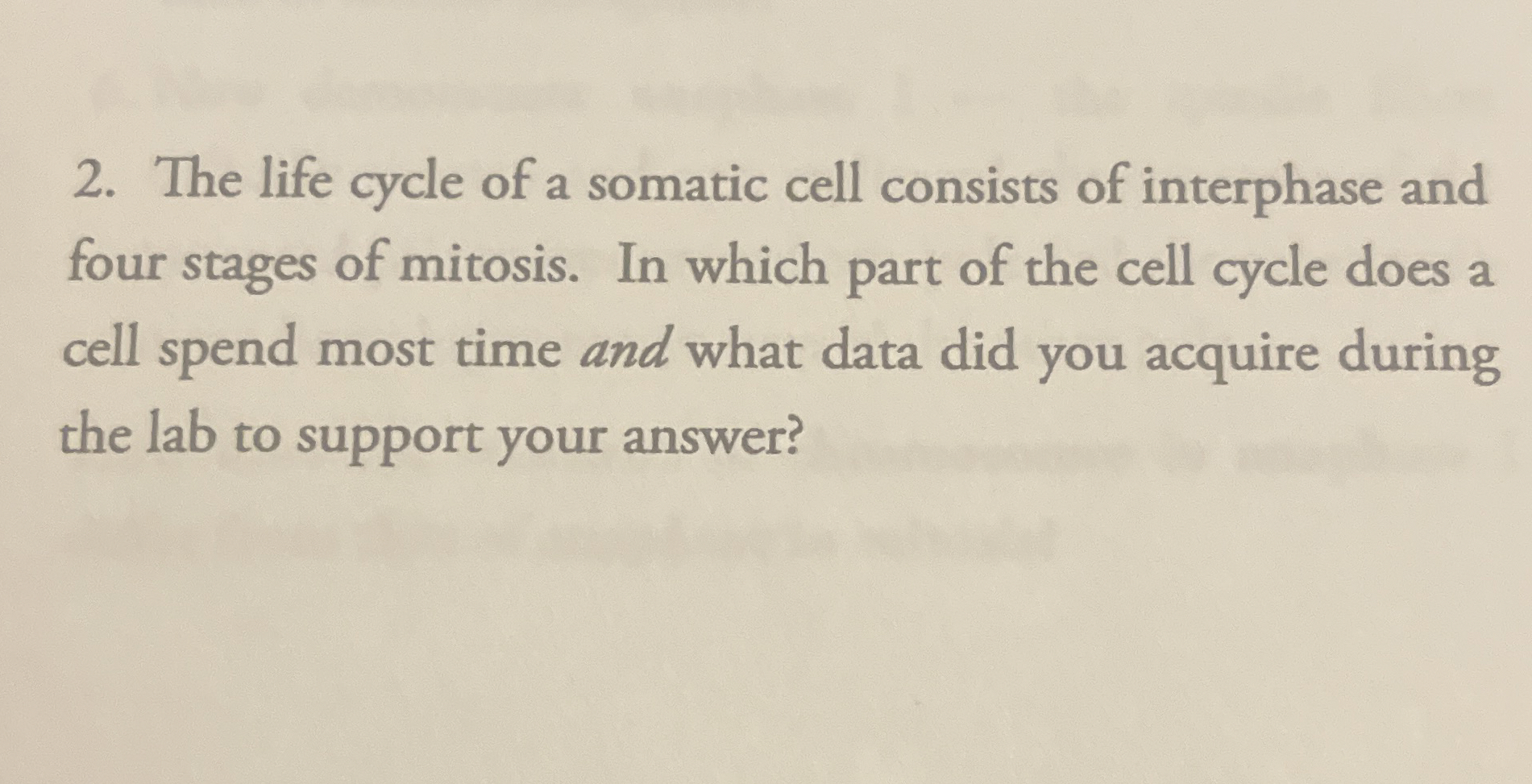 Solved The life cycle of a somatic cell consists of | Chegg.com
