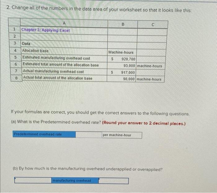 Solved 2. Change all of the numbers in the data area of your | Chegg.com