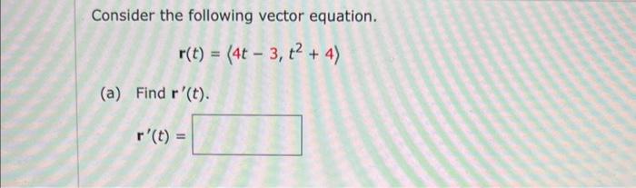 Solved Consider the following vector equation. | Chegg.com