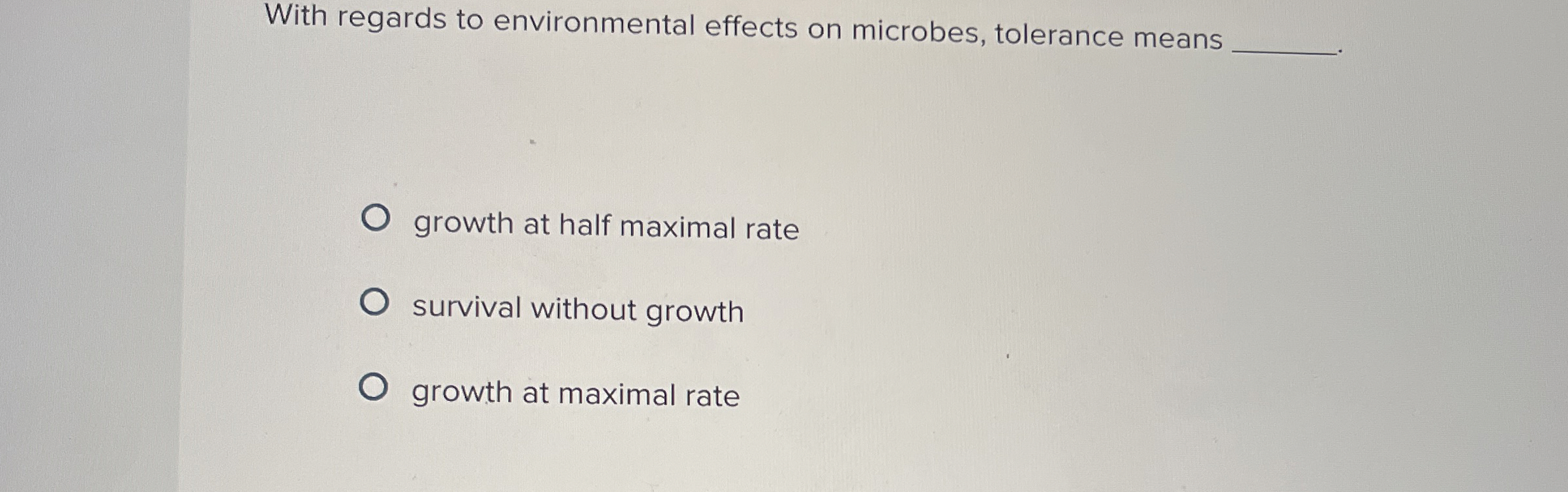 Solved With regards to environmental effects on microbes, | Chegg.com