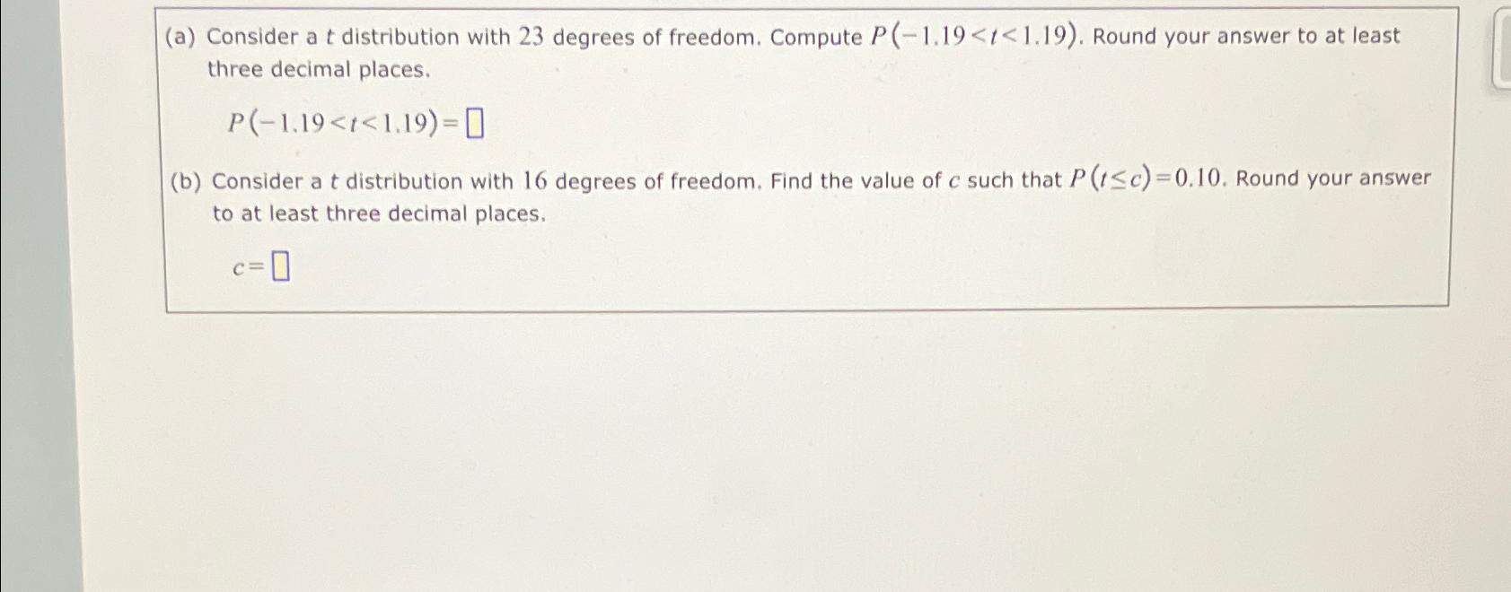 Solved (a) ﻿Consider a t ﻿distribution with 23 ﻿degrees of | Chegg.com