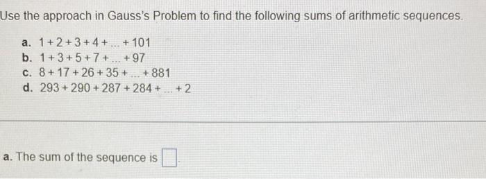 Solved Use the approach in Gauss's Problem to find the | Chegg.com
