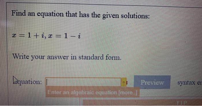 Solved Find an equation that has the given solutions: | Chegg.com