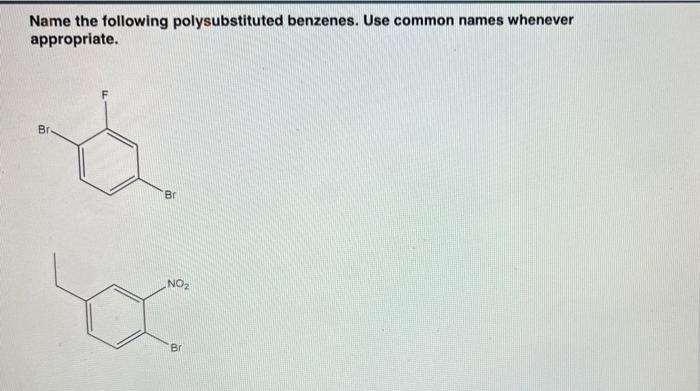 Solved Name the following polysubstituted benzenes. Use | Chegg.com