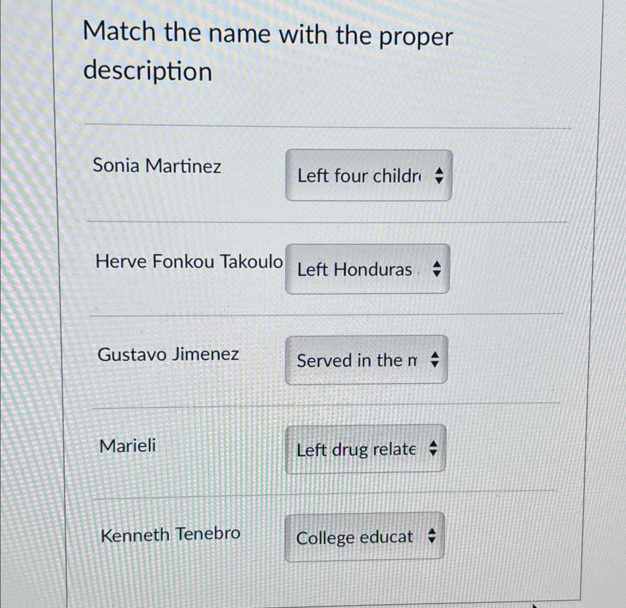 Solved Match the name with the proper descriptionSonia | Chegg.com