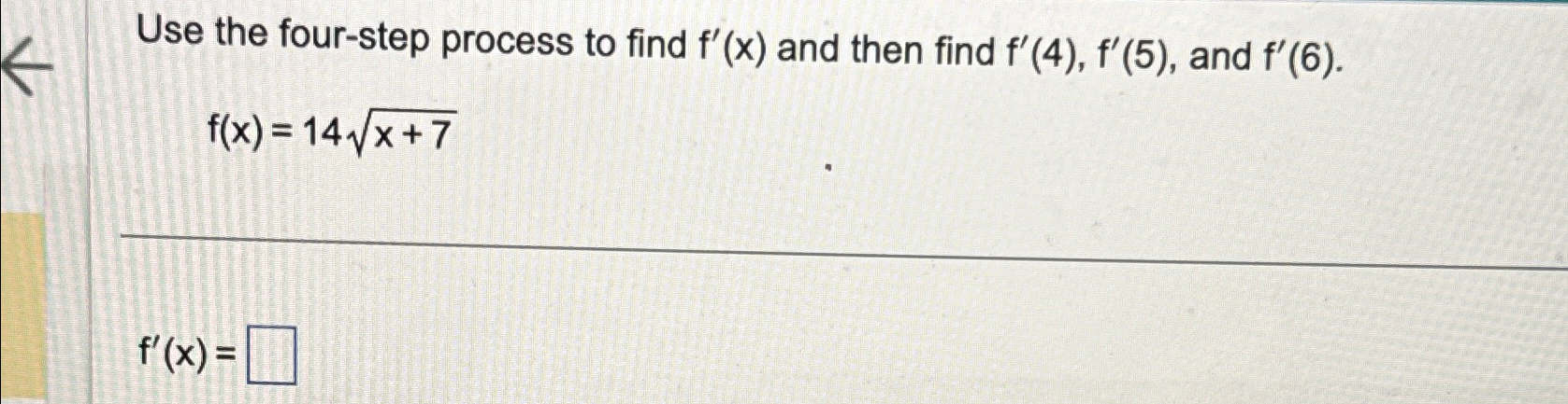 Solved Use the four-step process to find f'(x) ﻿and then | Chegg.com
