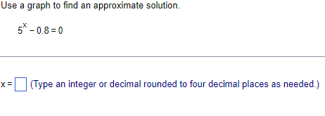 Solved Use a graph to find an approximate | Chegg.com