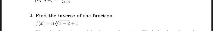 Solved 2. Find the inverse of the function f(x)=35x−2+1 | Chegg.com