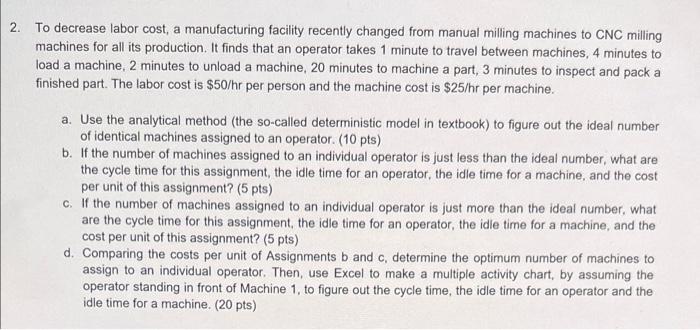 Solved To decrease labor cost, a manufacturing facility | Chegg.com