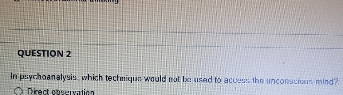 Solved QUESTION 2In psychoanalysis, which technique would | Chegg.com