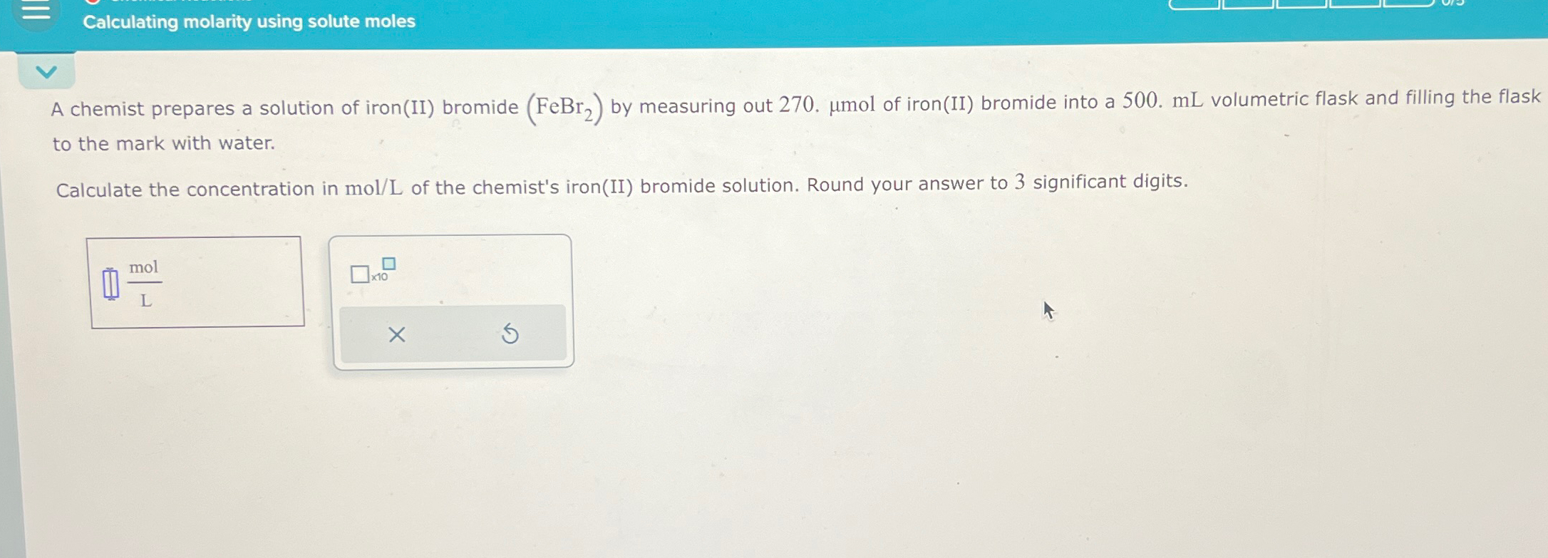 Solved Calculating molarity using solute molesA chemist | Chegg.com