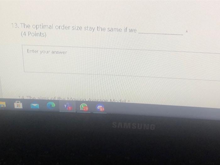 Solved 13. The optimal order size stay the same if we (4 | Chegg.com