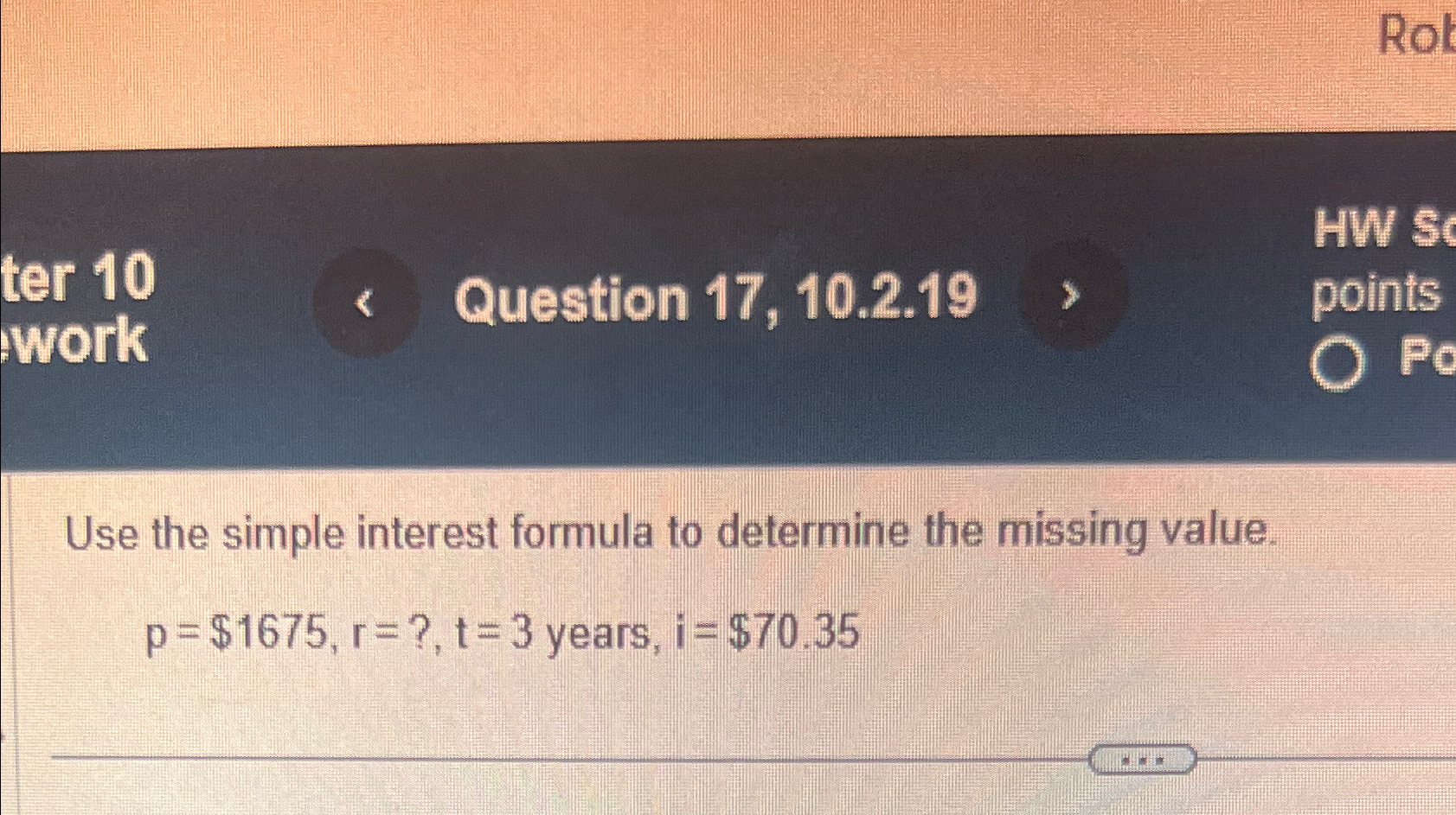 Solved Question 17, 10.2.19Use the simple interest formula | Chegg.com