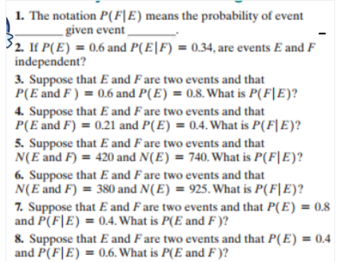 Solved 1. The notation P(F|E) means the probability of event | Chegg.com