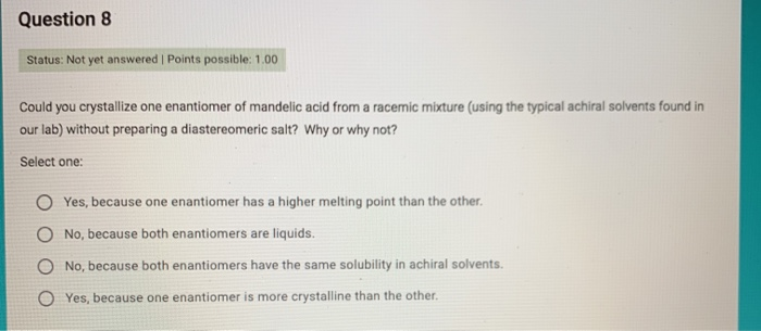 Solved Question 8 Status: Not yet answered Points possible: | Chegg.com
