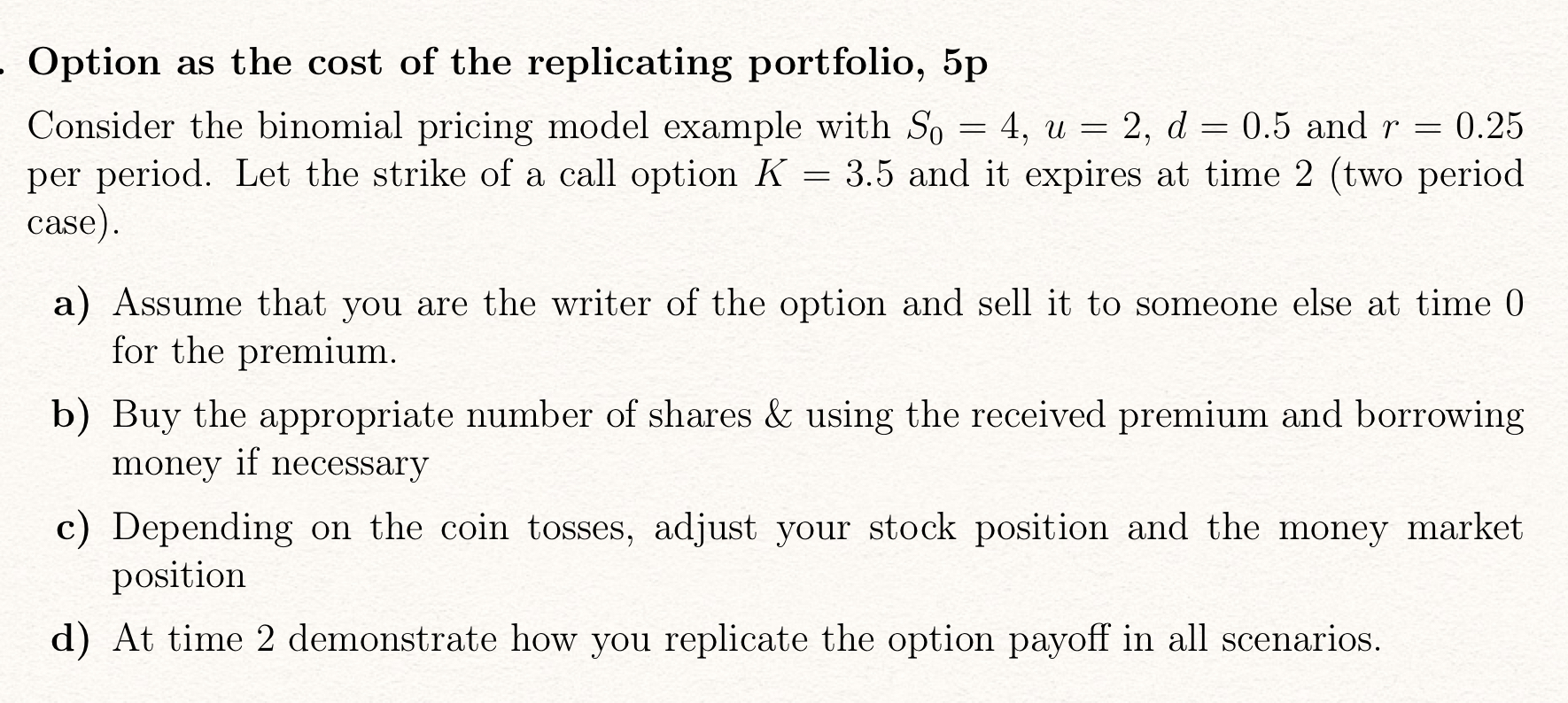 Solved Option as the cost of the replicating portfolio, | Chegg.com