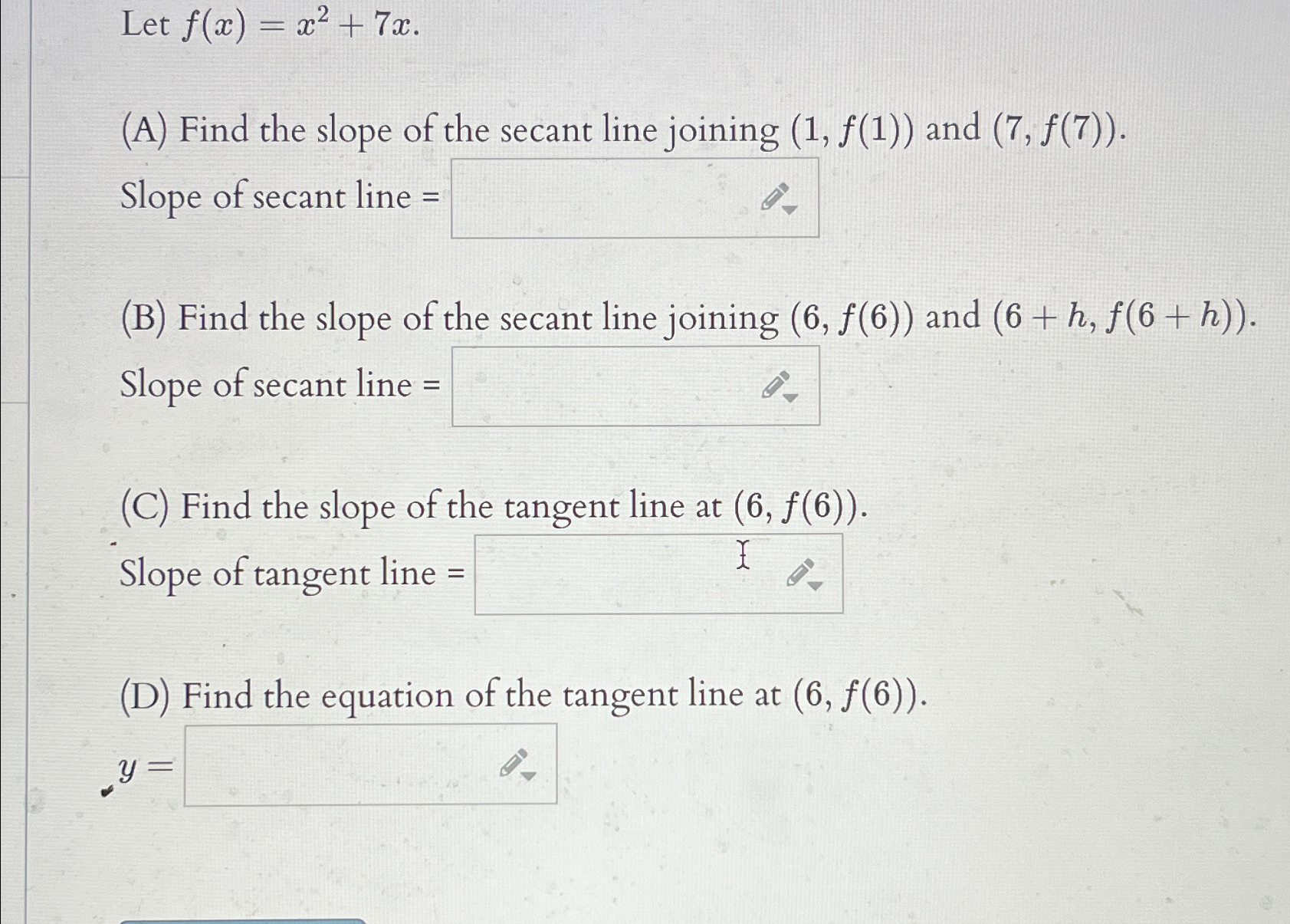 Solved Let f(x)=x2+7x.(A) ﻿Find the slope of the secant line | Chegg.com
