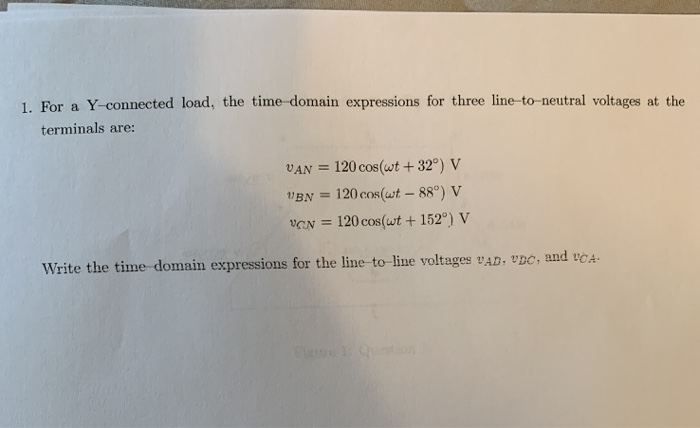 Solved 1. For a Y-connected load, the time domain | Chegg.com