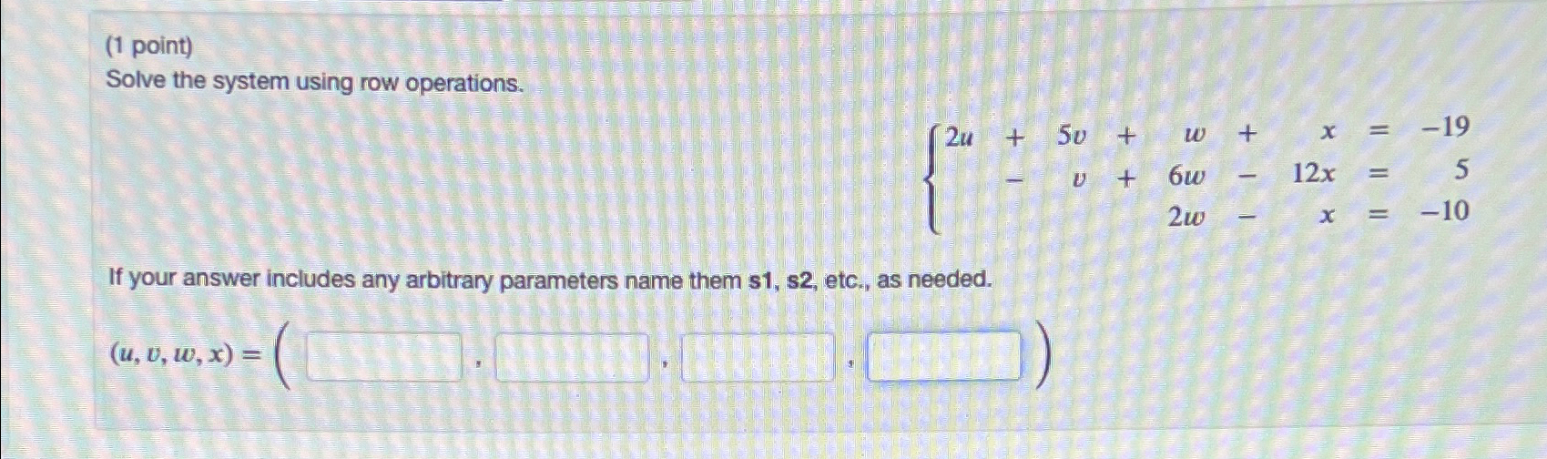 Solved Solve the system using row operations. | Chegg.com