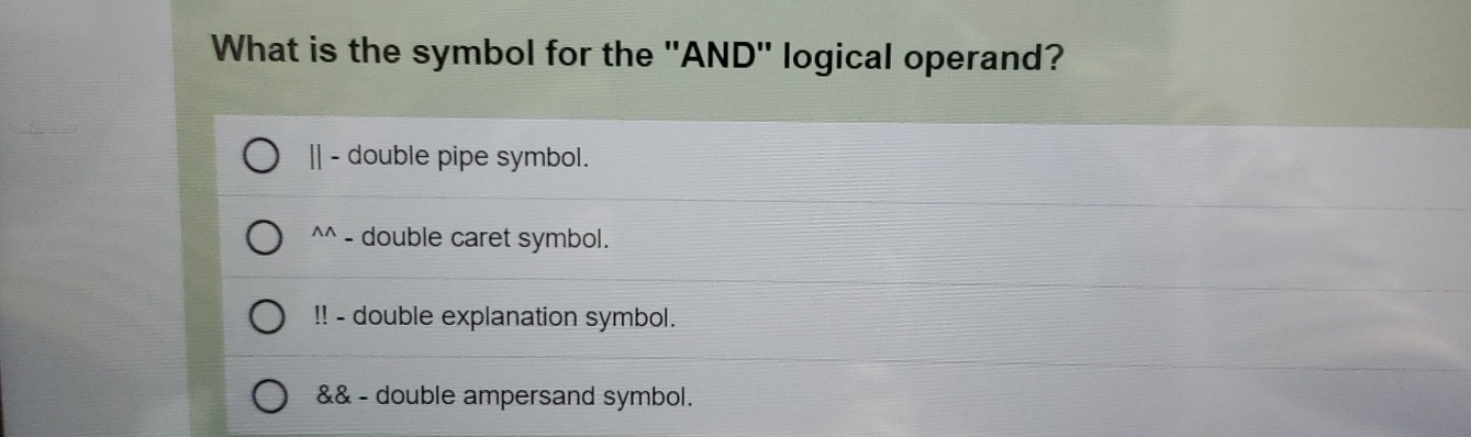 Solved What is the symbol for the "AND" logical operand? ll | Chegg.com