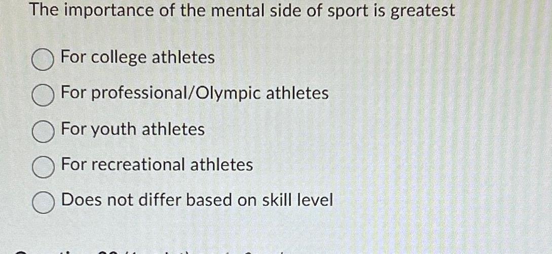 Solved The importance of the mental side of sport is | Chegg.com