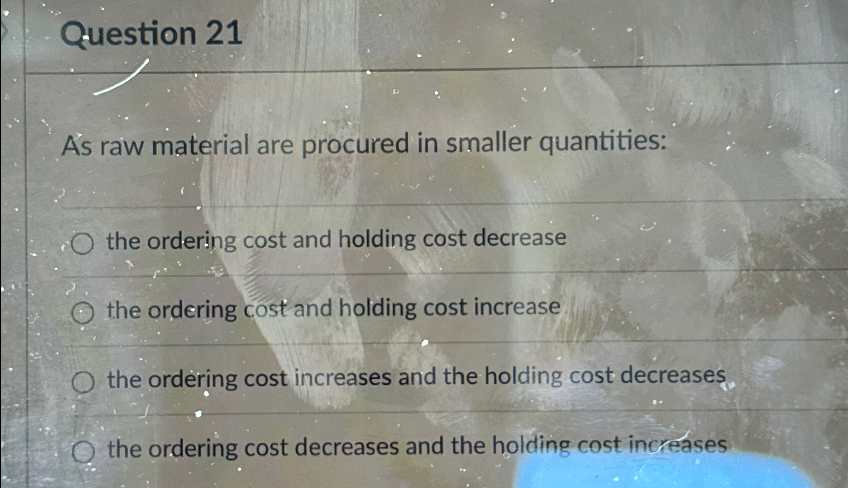 Solved Question 21Ás raw material are procured in smaller | Chegg.com