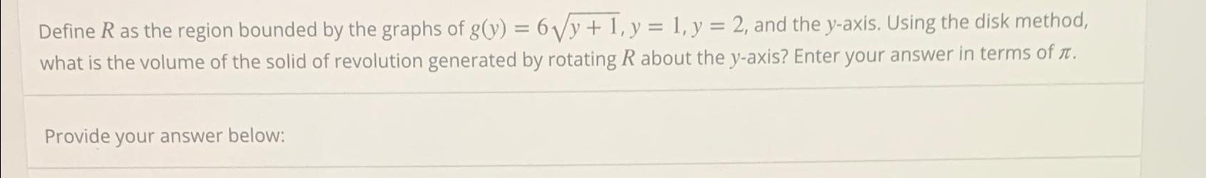 Solved Define R ﻿as the region bounded by the graphs of | Chegg.com