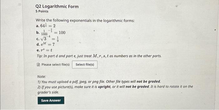 Solved Q2 Logarithmic Form 5 Points Write the following | Chegg.com