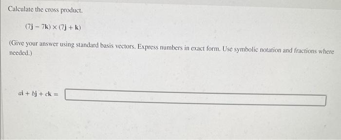 Solved Calculate v×w= u1,u2,u3 . v= 5,3,2 w= −6,8,−3 (Give | Chegg.com