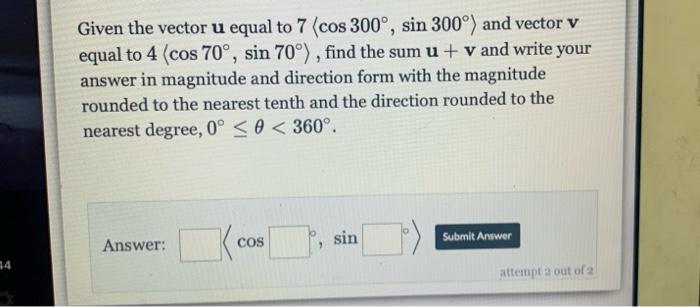 Solved Given the vector u equal to 7 (cos 300°, sin 300°) | Chegg.com