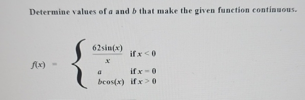 Solved Determine Values Of A And B that Make The Given