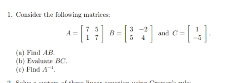 Consider the following matrices:A=[7517],B=[3-254] | Chegg.com