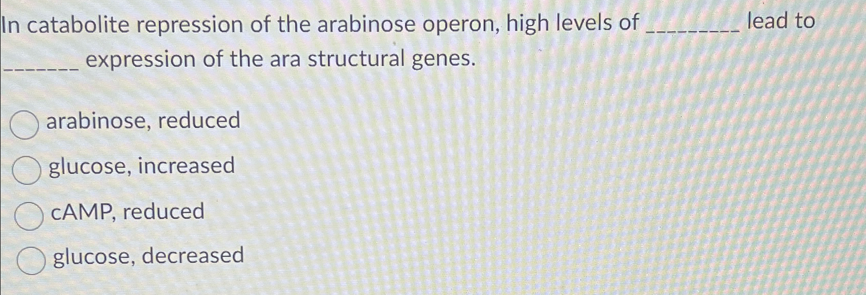 Solved In catabolite repression of the arabinose operon, | Chegg.com