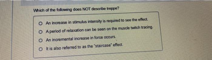 Solved Which of the following does NOT describe treppe? O An | Chegg.com
