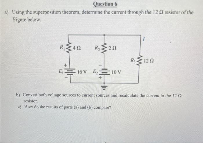 Solved a) Using the superposition theorem, determine the | Chegg.com