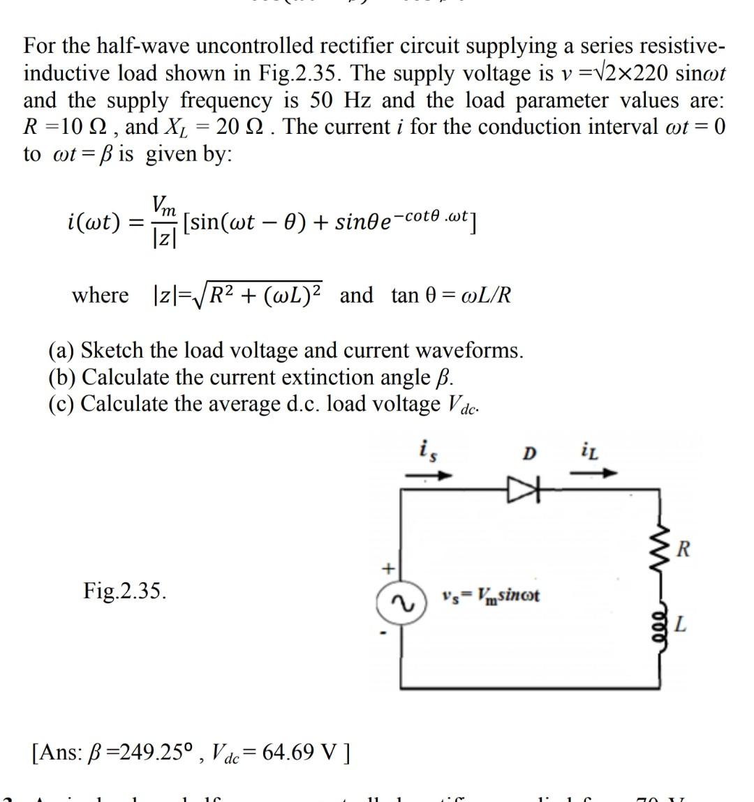 Solved For the half-wave uncontrolled rectifier circuit | Chegg.com