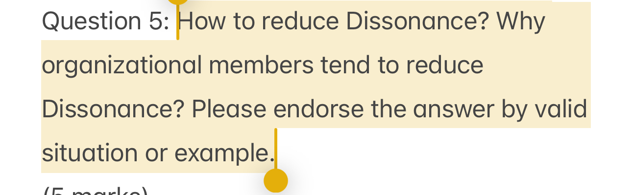 Solved Question 5: How to reduce Dissonance? Why | Chegg.com