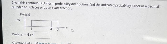 Solved Given this continuous Uniform probability | Chegg.com